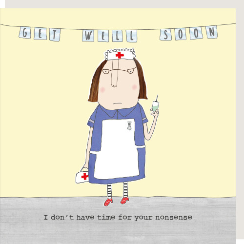 Rosie Made A Thing No Time For Nonsense Get Well Soon Greeting Card ...