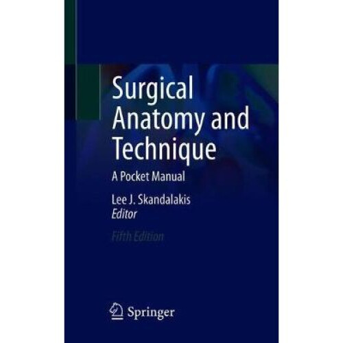 Surgical Anatomy and Technique A Pocket Manual on OnBuy