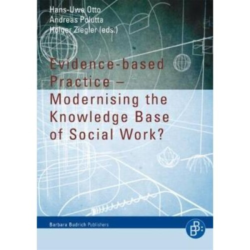 Evidencebased Practice Modernising the Knowledge Base of Social Work on ...