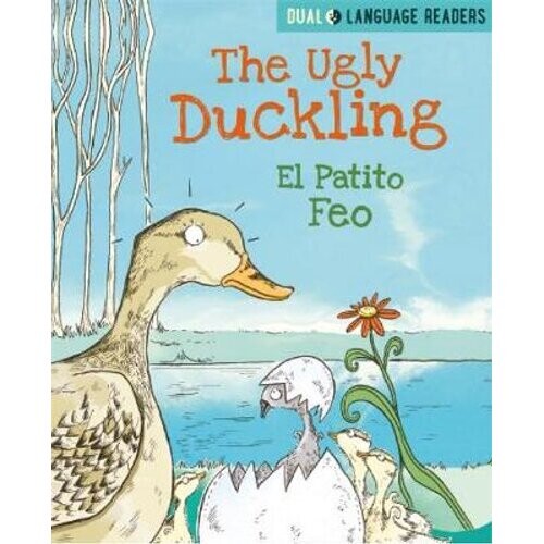 Dual Language Readers: The Ugly Duckling: El Patito Feo | Paperback on OnBuy