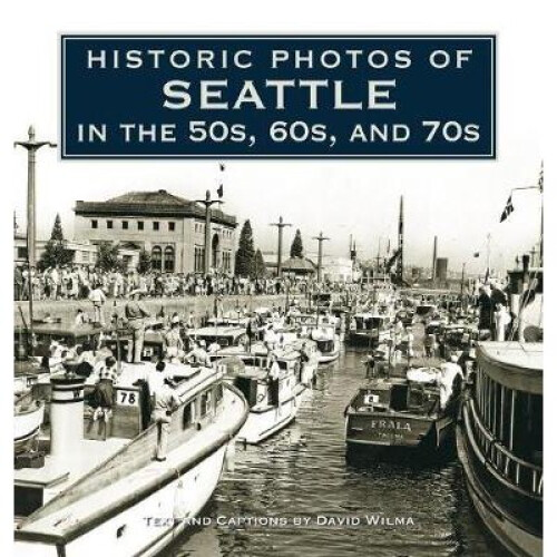 Historic Photos of Seattle in the 50s, 60s, and 70s on OnBuy