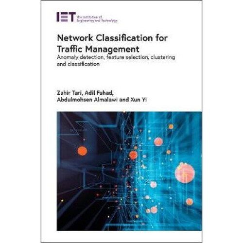 Network Classification For Traffic Management Anomaly Detection Feature Selection Clustering