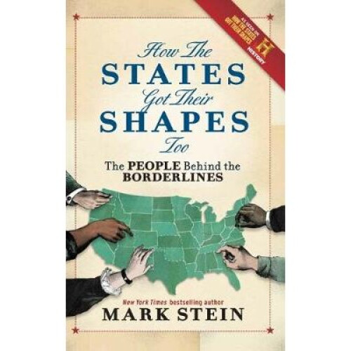 How the States Got Their Shapes The People Behind the Borderlines on OnBuy