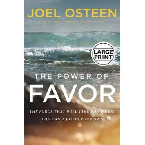 The Power of Favor The Force That Will Take You Where You Can't Go on ...