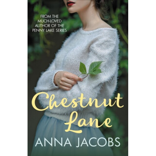 Chestnut Lane : Family, secrets and love against the odds - Anna Jacobs ...