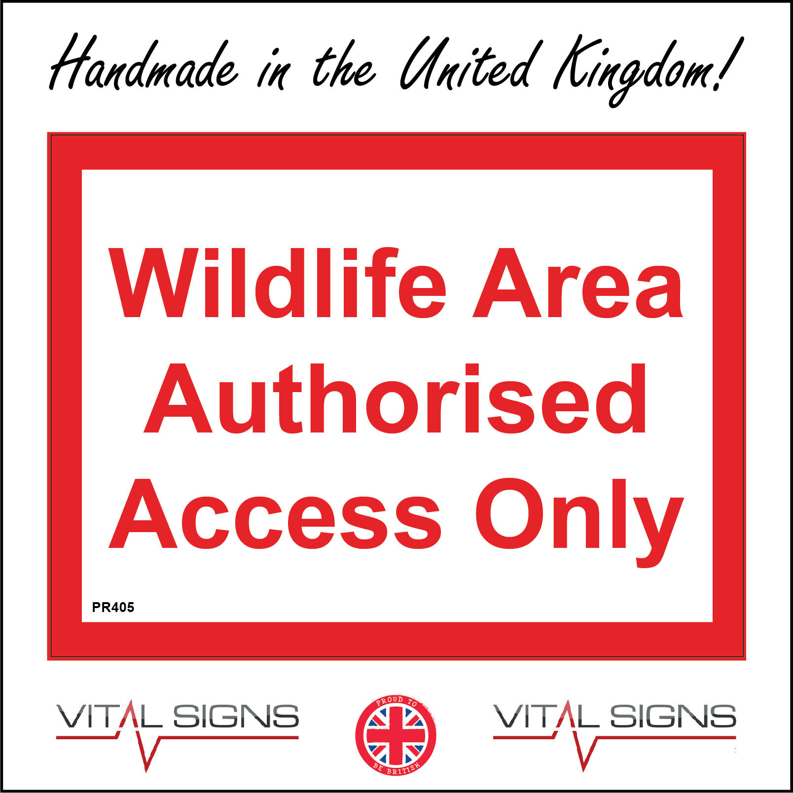 (600 x 450mm - 24 x 18, D - 1mm Pvc Foamex) PR405 Wildlife Area Authorised Access Only Sign ...