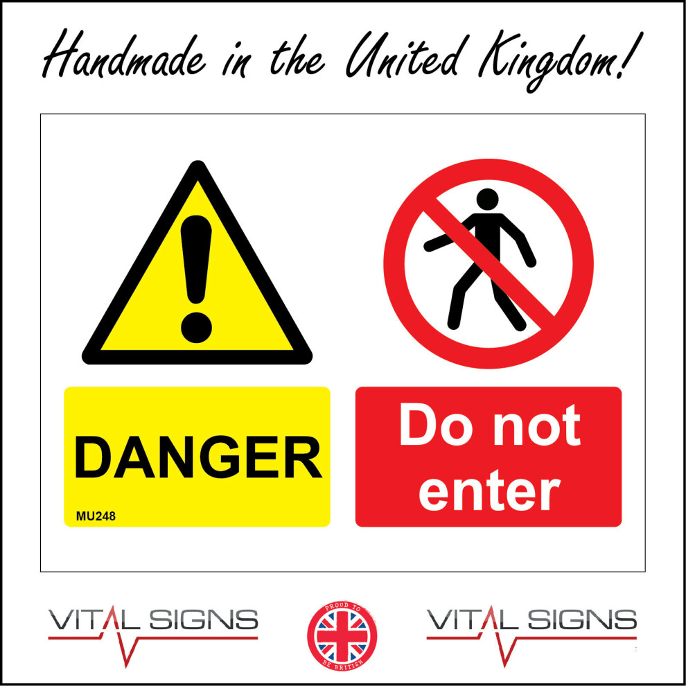 (400 x 300mm - 16 x 12, D - 1mm Pvc Foamex) MU248 Danger Do Not Enter ...