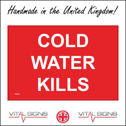 (600 x 400mm - 24 x 16, D - 1mm Pvc Foamex) PR393 Cold Water Kills Sign ...