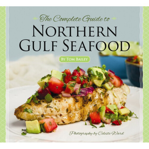 Complete Guide to Northern Gulf Seafood, The on OnBuy