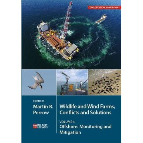 Wildlife and Wind Farms Conflicts and Solutions Offshore Monitoring and ...