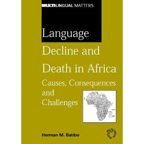 Language Decline and Death in Africa Causes, Consequences and ...