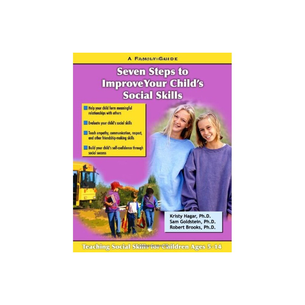 Seven Steps for Building Social Skills in Your Child A Family Guide ...