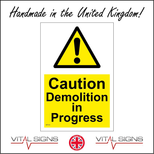 (150 x 200mm - 6 x 8, D - 1mm Pvc Foamex) WT155 Caution Demolition In ...