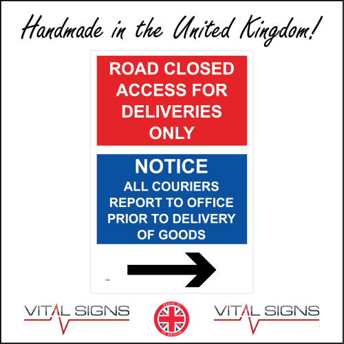 (400 x 600mm - 16 x 24, E - 3mm Standard Foamex Foamboard) CS562 Road Closed Notice Right Arrow ...