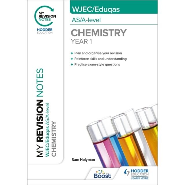 My Revision Notes: WJEC/Eduqas AS/A-Level Year 1 Chemistry - Sam ...