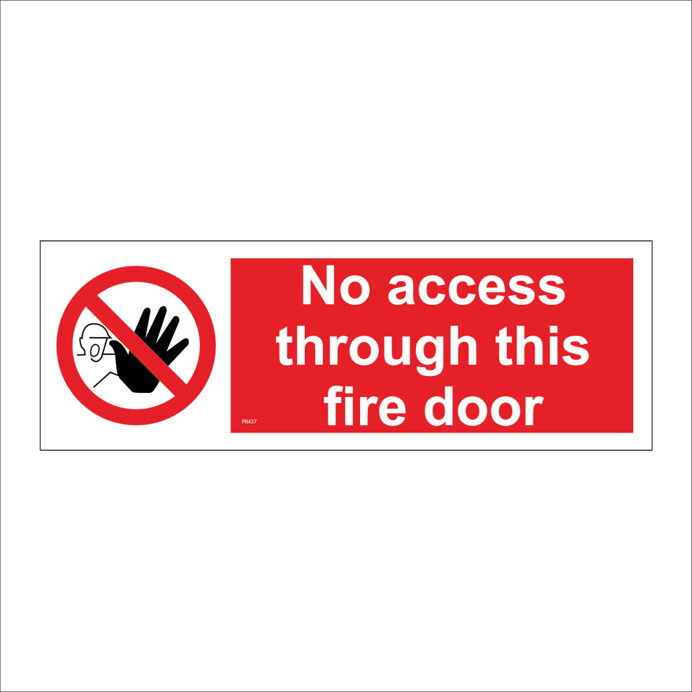 PR437 No Access Through This Fire Door Sign Safety Public Entry Keep ...