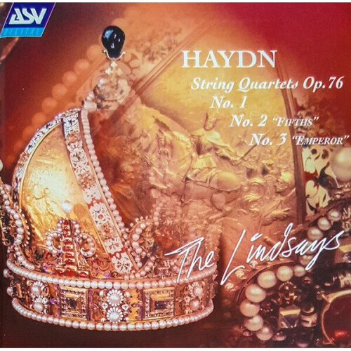 String Quartets Op. 76: No. 1 No. 2 "Fifths" No. 3 "Emperor" - Joseph Haydn,The Lindsays - CD on ...