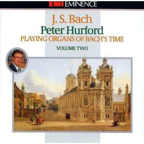Peter Hurford Bach Playing Organs of Bachs Time Vol. CD on OnBuy
