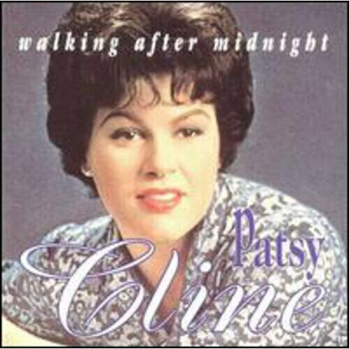 Cline Patsy Volume 1 Walking After Midnig CD on OnBuy