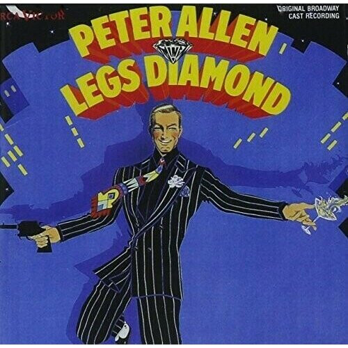 Peter Allen Legs Diamond (Original Broadway Cast Rec CD on OnBuy