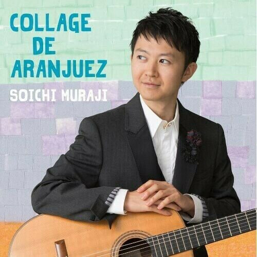 Soichi Muraji Collage de Aranjuez CD on OnBuy