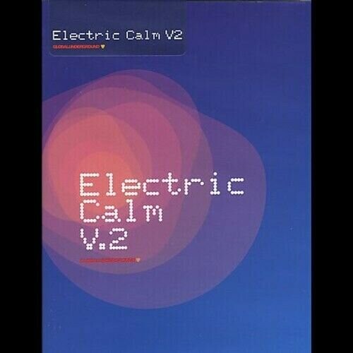 Various Artists Electric Calm - Volume 2 CD (2003) on OnBuy