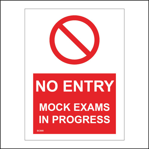 (100 x 150mm - 4 x 6, D - 1mm Pvc Foamex) SC005 No Entry Mock Exams In ...