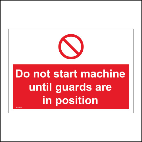 (400 x 600mm - 16 x 24, D - 1mm Pvc Foamex) PR463 Do Not Start Machine ...