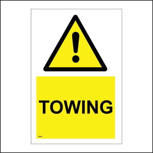 (150 x 200mm - 6 x 8, D - 1mm Pvc Foamex) VE401 Towing Sign Broken ...