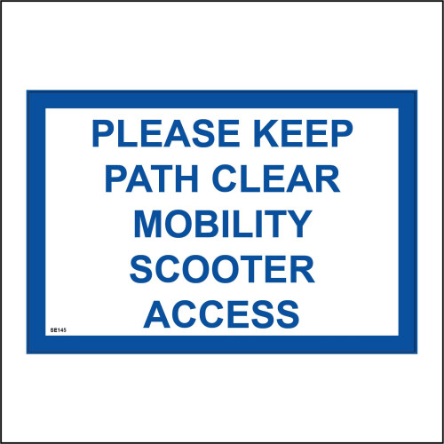 SE145 Please Keep Path Clear Mobility Scooter Access Sign Entrance ...