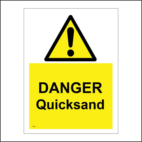 (400 x 600mm - 16 x 24, D - 1mm Pvc Foamex) WT253 Danger Quicksand Sign ...