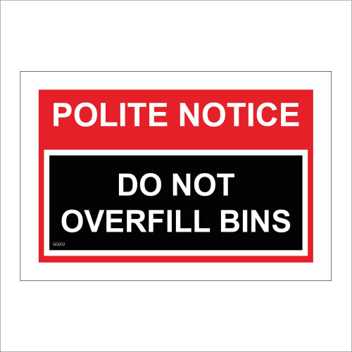 GG032 Polite Notice Do Not Overfill Bins Sign Rubbish Trash Vermin ...