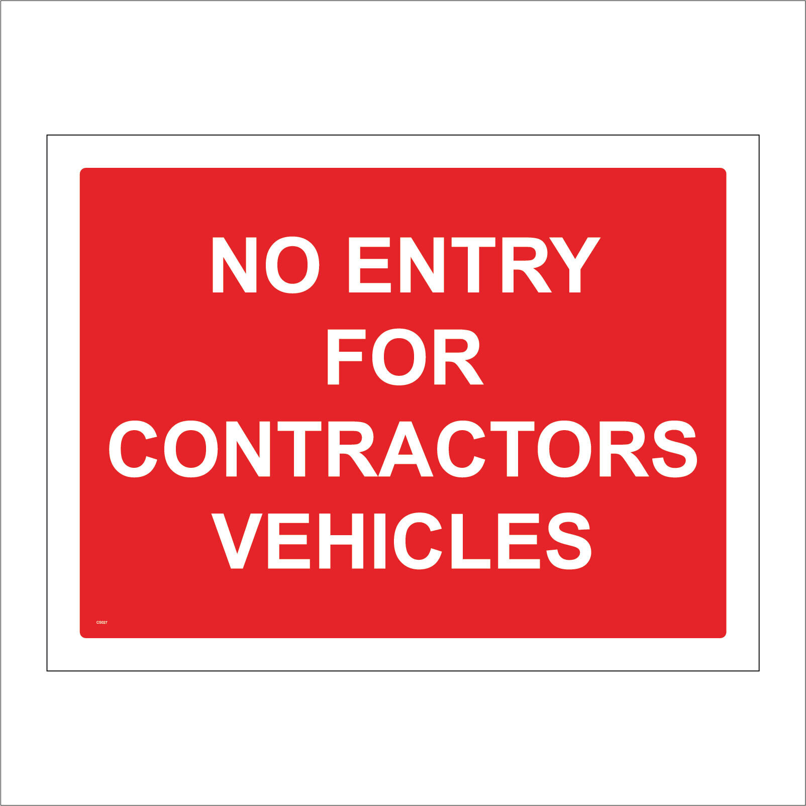 (150 x 100mm - 6 x 4, Sticker / Sav - White Background) CS027 NO ENTRY ...