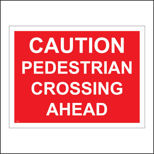 (200 x 150mm - 8 x 6, 1mm Pvc Foamex) CS044 Caution Pedestrian Crossing ...