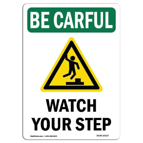 SignMission OS-BC-A-1218-V-10127 12 x 18 in. OSHA Be Careful Sign ...