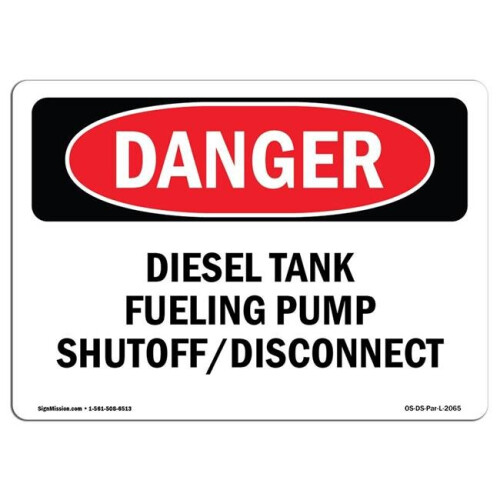 SignMission OS-DS-A-1014-L-2065 10 x 14 in. OSHA Danger Sign - Diesel ...