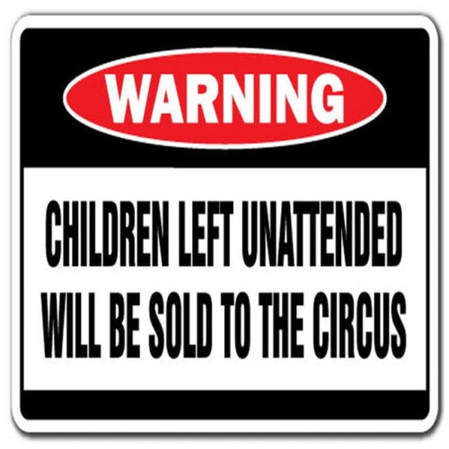 SignMission Z-1014-Children Left Unattended 14 in. Children Left ...