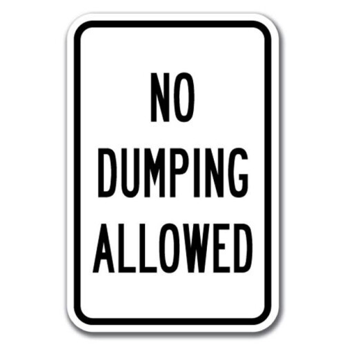 SignMission 12 x 18 in. No Dumping Allowed Heavy Gauge Aluminum Sign on ...