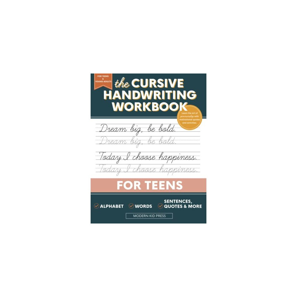 The Cursive Handwriting Workbook for Teens: Learn the Art of Penmanship ...