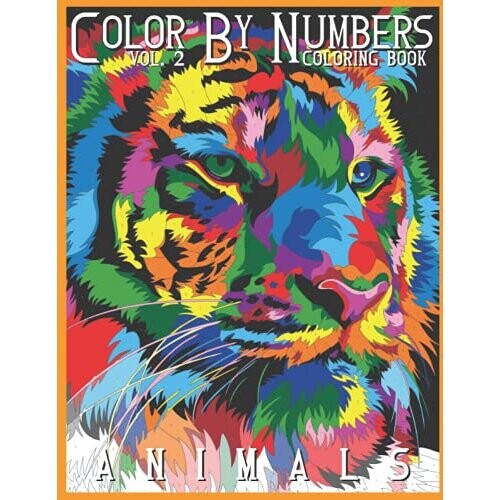 Coloring by Numbers: Vol 2 Animals Color By Number & Discover the Magic ...