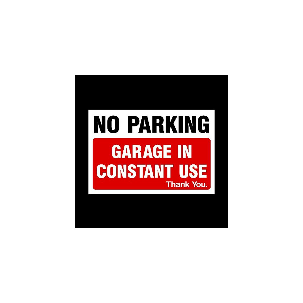 No Parking Garage in constant use Plastic Sign - Private Property ...