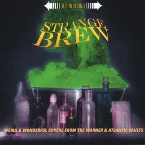 Various Artists Strange Brew Weird and Wonderful Covers from the Warner ...