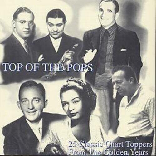 Various Artists Top of the Pops 25 Classic Chart Toppers from the ...
