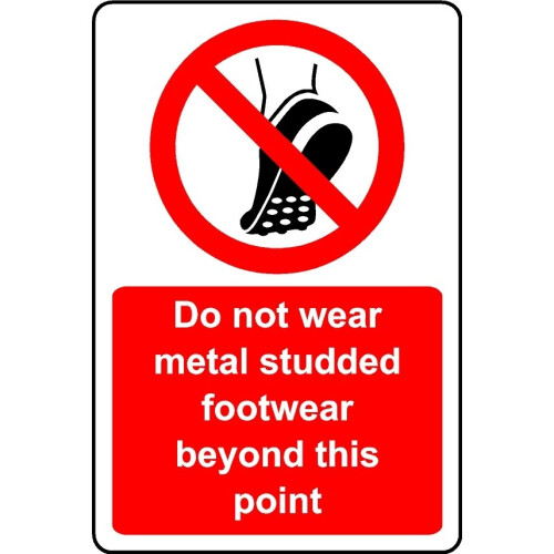 Do not wear metal studded footwear beyond this point safety sign - 3mm ...
