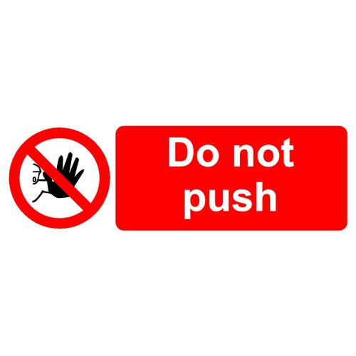 Do not push safety sign (L) - 1mm Plastic sign - 300mm x 100mm on OnBuy