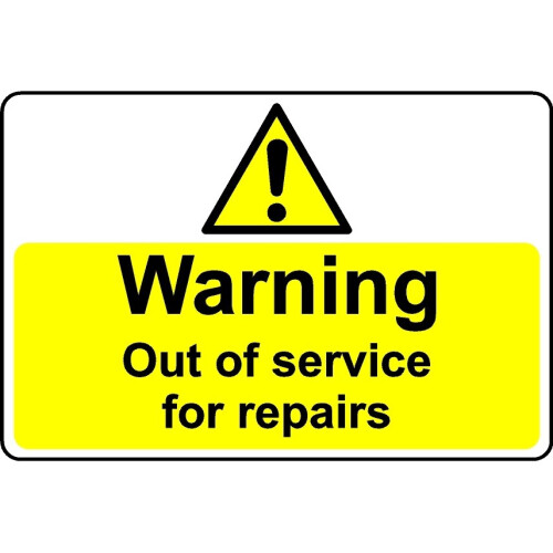 Warning out of service for repairs safety sign - 1mm Plastic sign ...