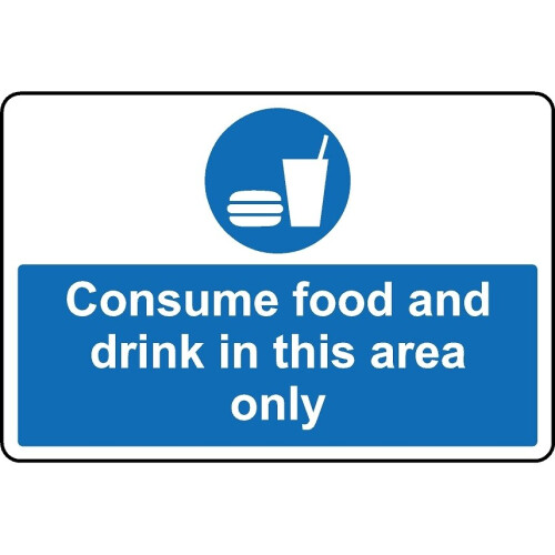 Consume food and drink in this area only safety sign - 1mm Plastic sign ...