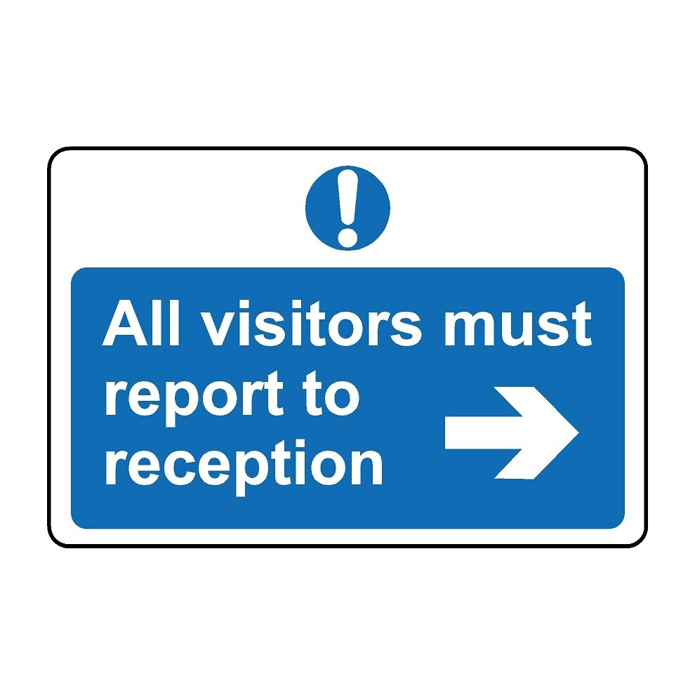 All visitors must report to reception right arrow safety sign - 1mm ...