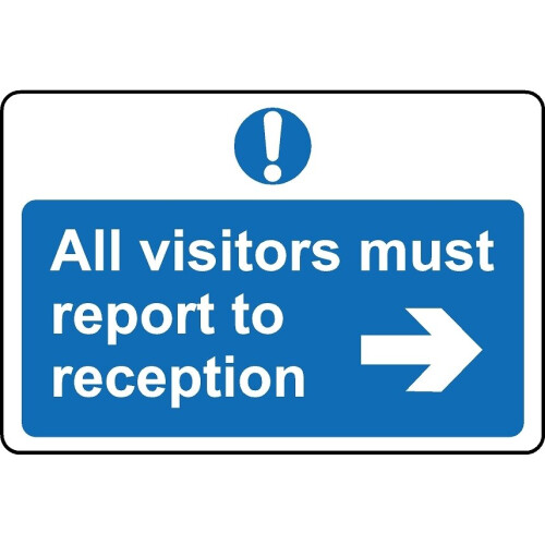 All visitors must report to reception right arrow safety sign - 3mm ...