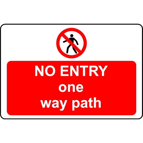 No entry one way path safety sign - 1mm Plastic sign - 400mm x 300mm on ...